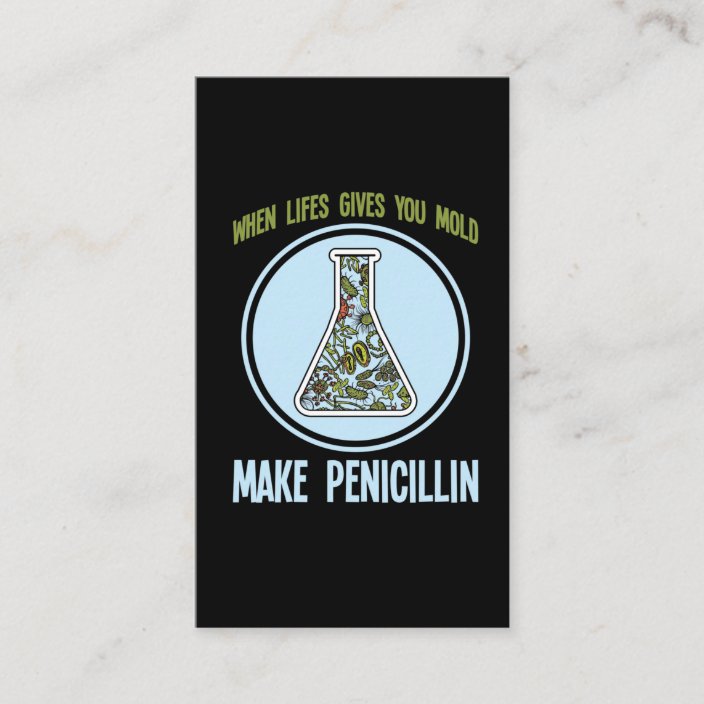 Funny Science Bacteria Humor Mold Make Penicillin Business Card ...