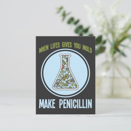 Funny Science Bacteria Humor Mold Make Penicillin Postcard | Zazzle