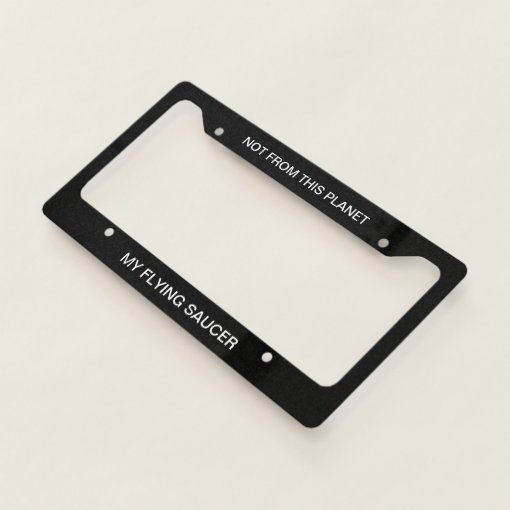 Funny Science Fiction Design License Plate Frame | Zazzle