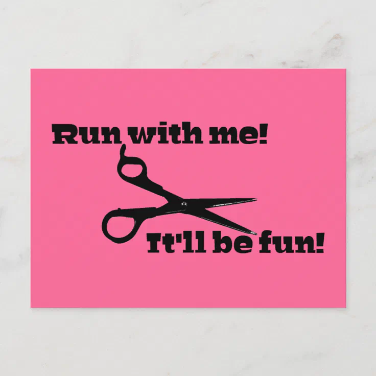 Funny - Scissors - "Run With Me!" Postcard | Zazzle