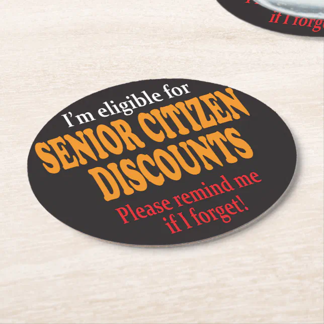 Funny Senior Citizen Discounts Round Paper Coaster | Zazzle