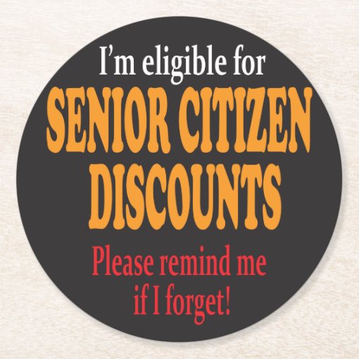 Funny Senior Citizen Discounts Round Paper Coaster | Zazzle
