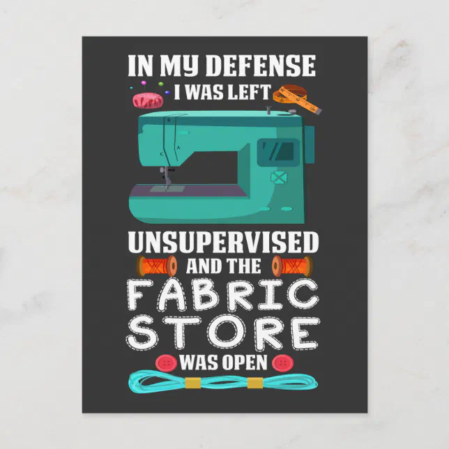 Funny Sewing Quote Yarn Fabric Store humor Sewer Postcard | Zazzle