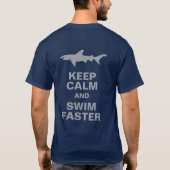 Funny Shark Keep Calm and Swim Faster T-Shirt | Zazzle