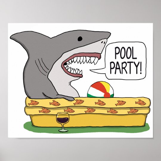 Funny Shark Ready for Pool Party Poster | Zazzle.com