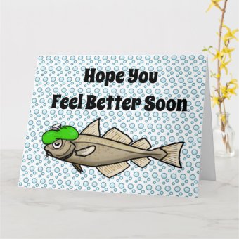 Funny Sick Cod Get Well Card | Zazzle