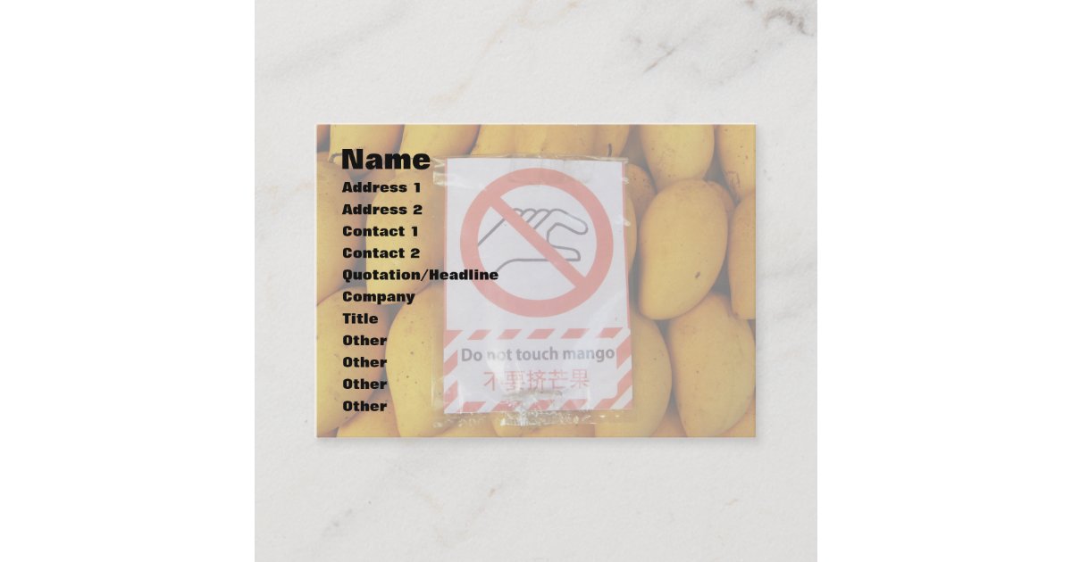 Funny Sign 'Do not touch mango' Business Card | Zazzle