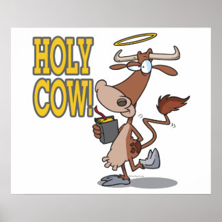 Holy Cow Posters | Zazzle