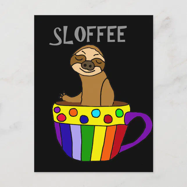 Funny SLOFFEE Sloth Drinking Coffee Design Postcard | Zazzle