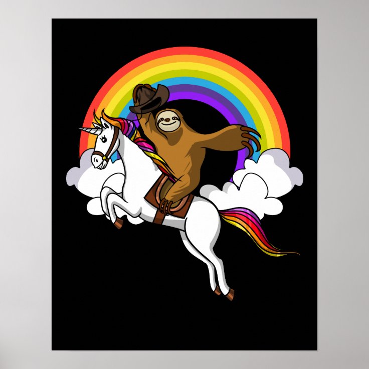 Funny Sloth Cowboy Riding Magical Unicorn Rainbow Poster | Zazzle