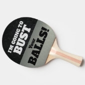 Funny Smack Talk Bust Your Balls Game Ping Pong Paddle | Zazzle