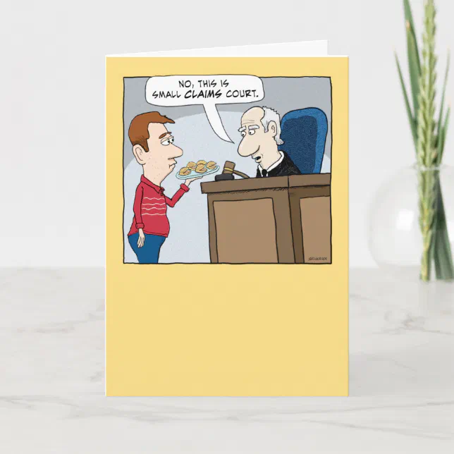 Funny Small Claims Court Judge Birthday Card | Zazzle