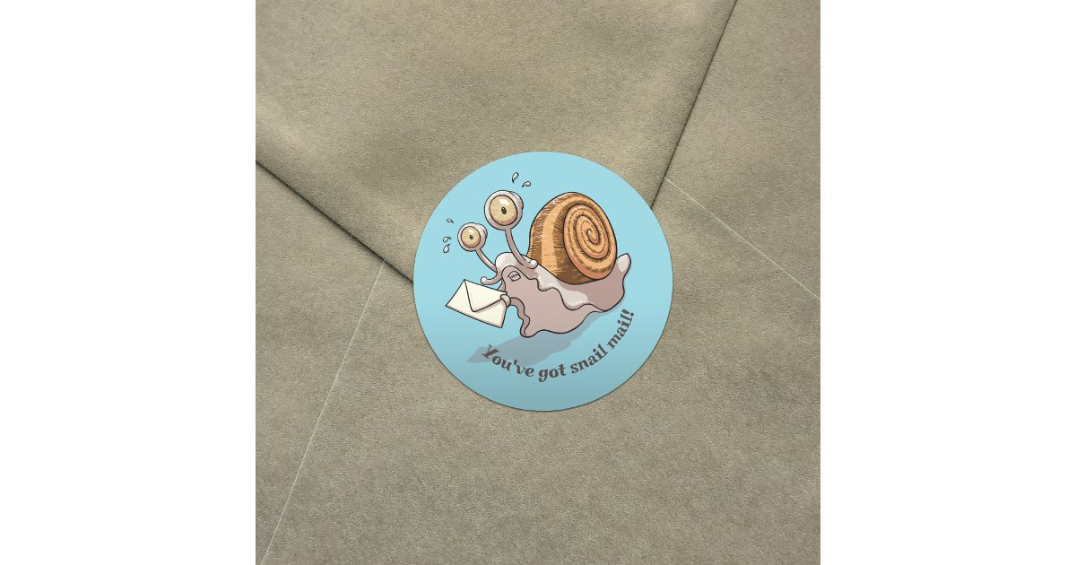 Funny Snail You've Got Snail Mail Cute Cartoon Classic Round Sticker ...