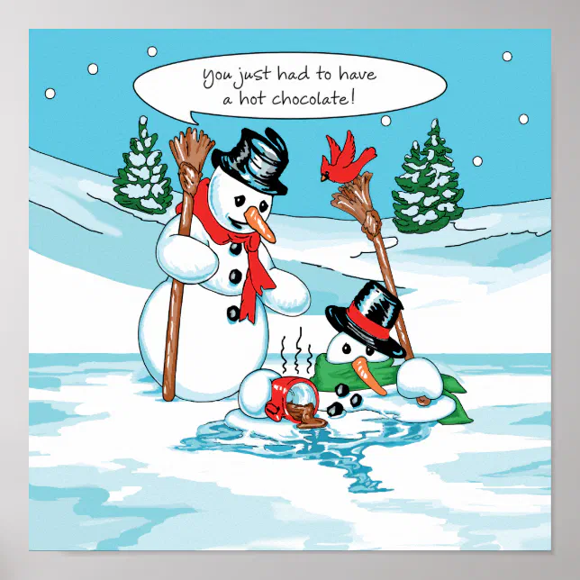 Funny Snowman with Hot Chocolate Cartoon Poster | Zazzle
