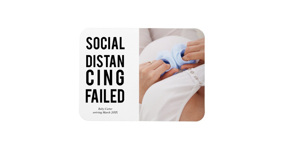 Funny Social Distancing Failed Modern Minimal Magnet | Zazzle