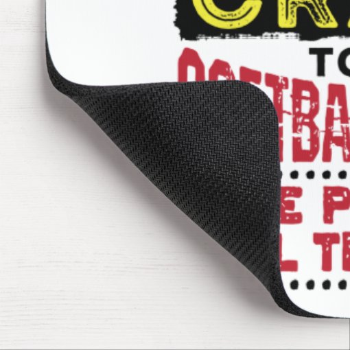 Funny Softball Coach You Don't Have to Be Crazy Mouse Pad | Zazzle