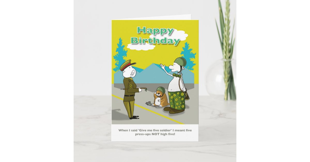 Funny soldier Happy Birthday card | Zazzle