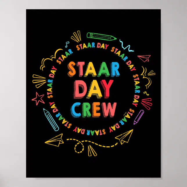 Funny Staar Day Crew Testing Teachers Students Poster | Zazzle