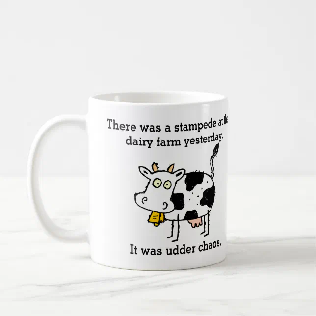 Funny Stampede At Dairy Farm Udder Chaos Cow Joke Coffee Mug | Zazzle