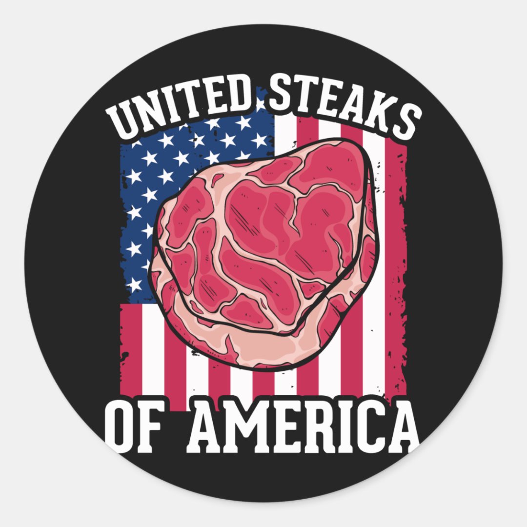 Funny Steaks Lover American Meat Butcher Humor Classic Round Sticker ...