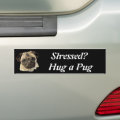 Funny, Stressed? Hug a Pug!, Dog, Pet, Animal Bumper Sticker | Zazzle
