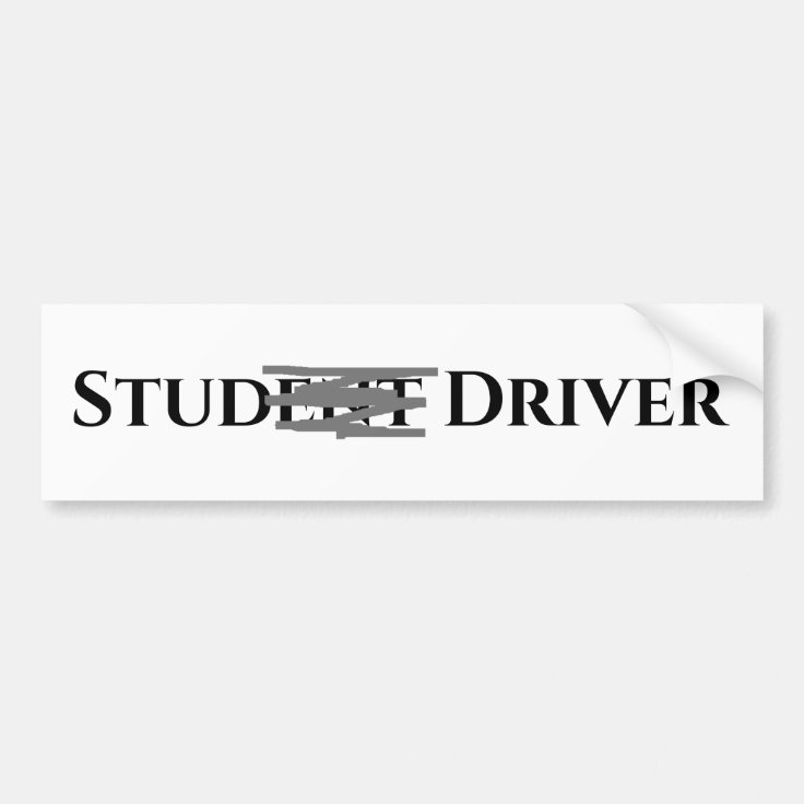 Funny Student Driver Bumper Sticker | Zazzle