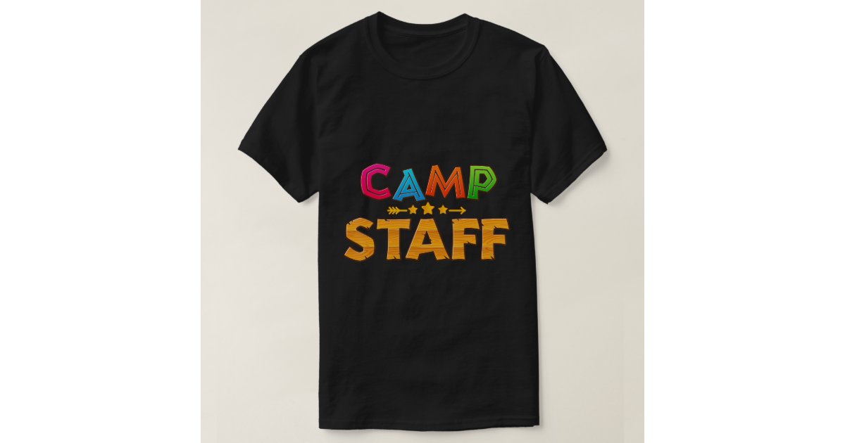 Funny Summer Camp Staff Director Camping Counselor T-Shirt | Zazzle