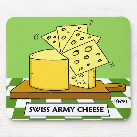 Funny Swiss Army Cheese Cartoon Mouse Pad | Zazzle.com