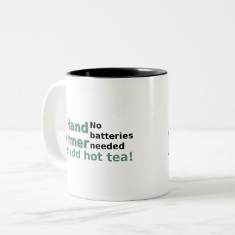 Funny Tea Mug Quote Hand Warmer | Zazzle