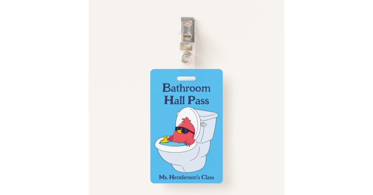 Funny Teachers School Bathroom Hall Pass Badge | Zazzle