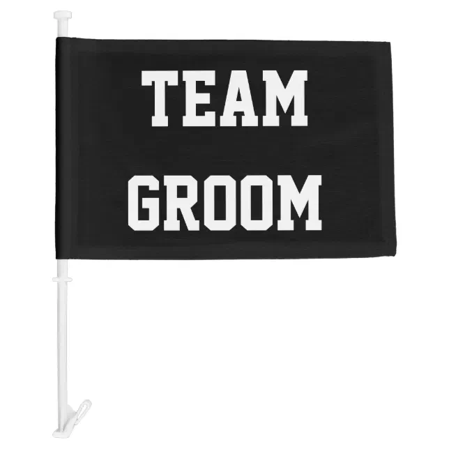 Funny team groom wedding car window flag | Zazzle