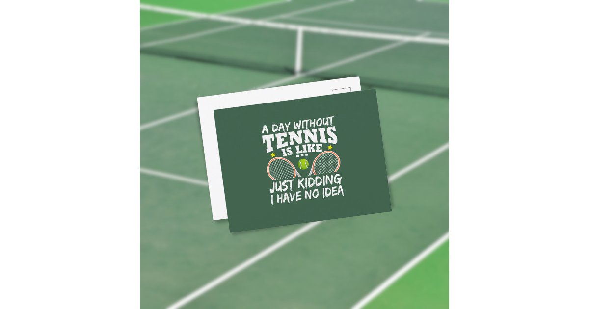 Funny Tennis Quote Typography Postcard | Zazzle