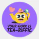 Funny Terrific Work Student Progress Reward Classic Round Sticker | Zazzle