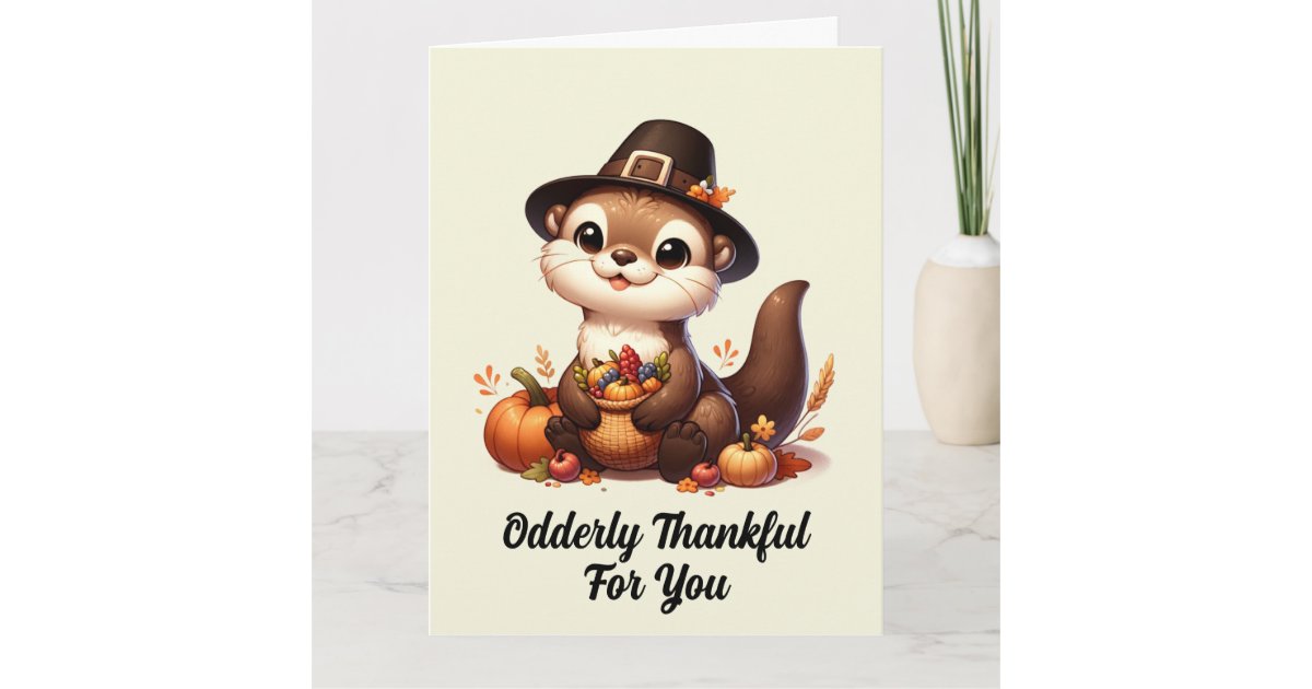 Funny Thankful Otter Friend Thanksgiving Card | Zazzle