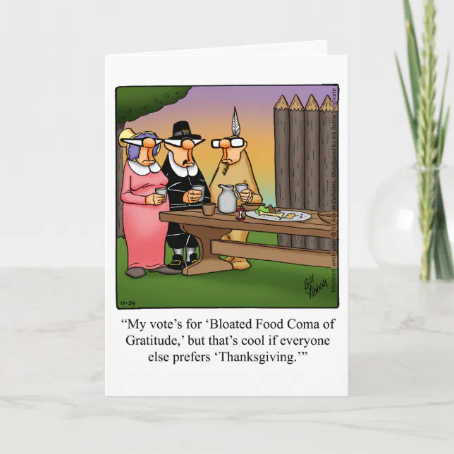 Funny Thanksgiving Humor Greeting Card | Zazzle