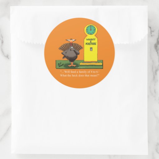 Funny Thanksgiving Humor Round Stickers | Zazzle