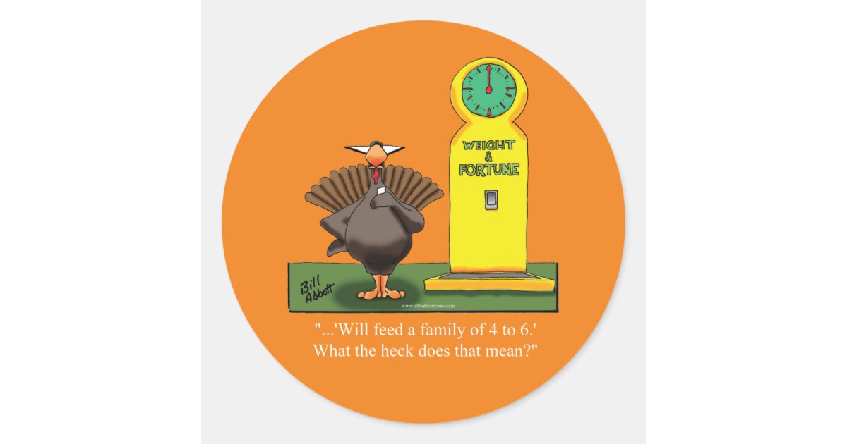 Funny Thanksgiving Humor Round Stickers | Zazzle