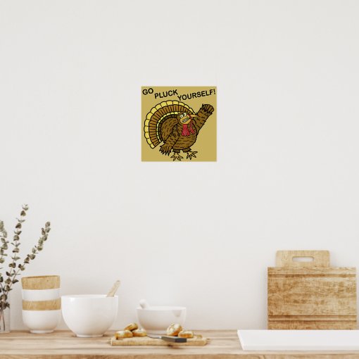 Funny Thanksgiving Turkey Pun Poster | Zazzle