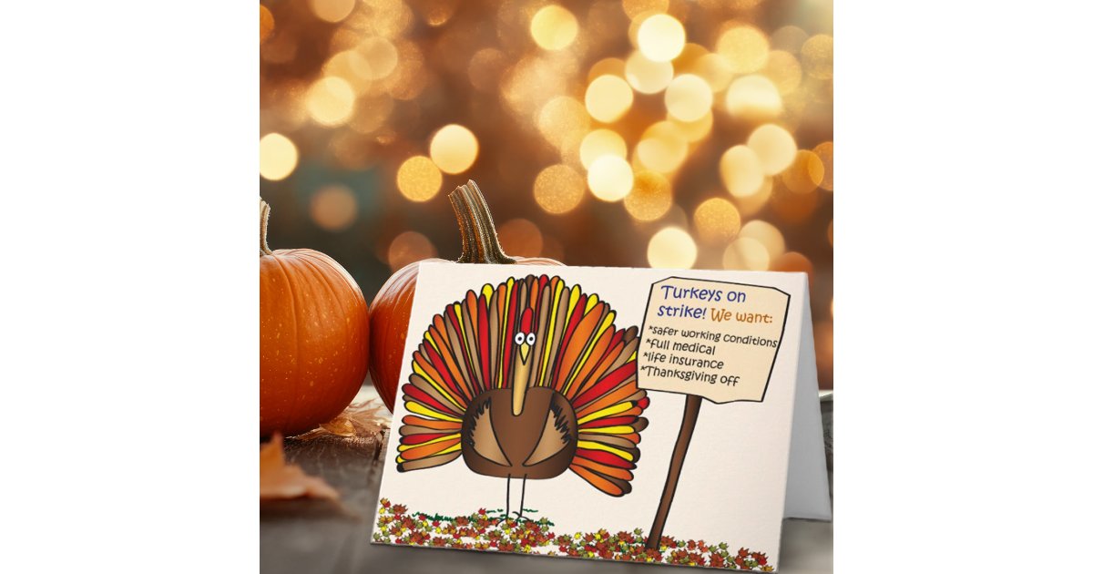 Funny Thanksgiving "Turkeys on Strike" Cartoon Holiday Card | Zazzle