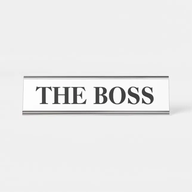 Funny "The Boss" desk name plate | Zazzle