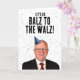 Funny Tim Walz Birthday - Balz to the Walz Card | Zazzle