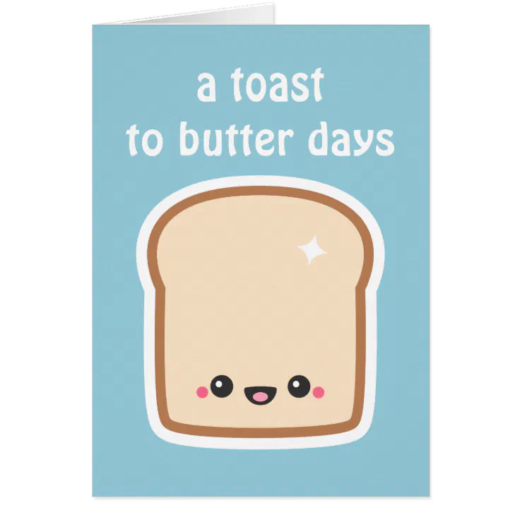 Funny Toast Pun | Zazzle