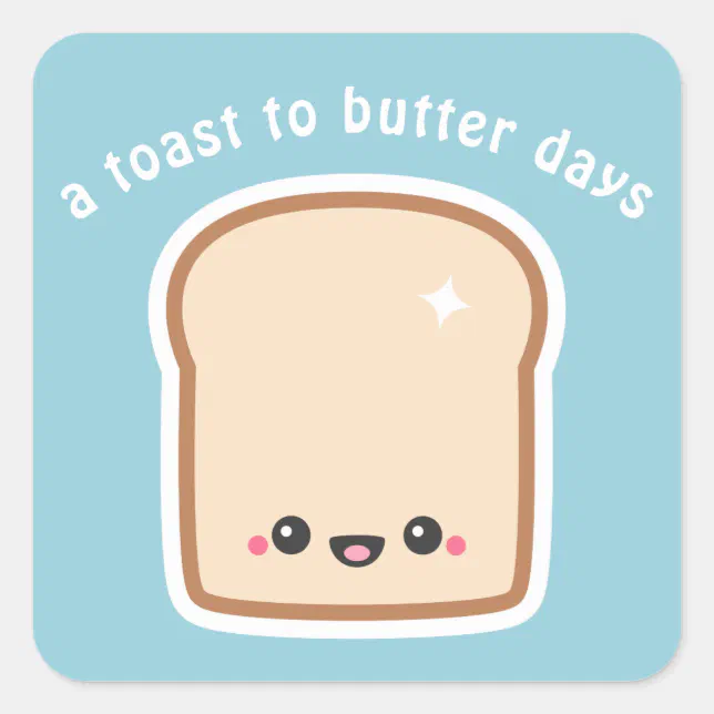 Funny Toast with Happy Face Square Sticker | Zazzle