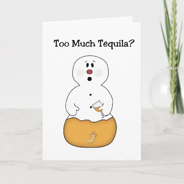 Funny Too Much Tequila Christmas Card | Zazzle