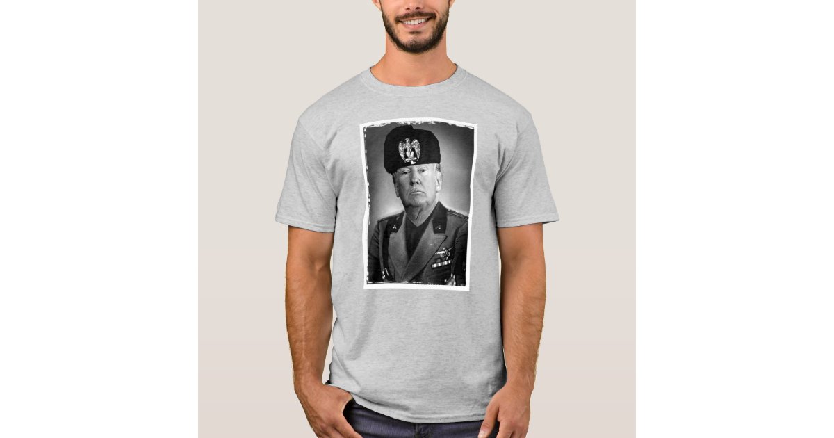 Funny Trump As Il Duce Political Satire T-Shirt | Zazzle