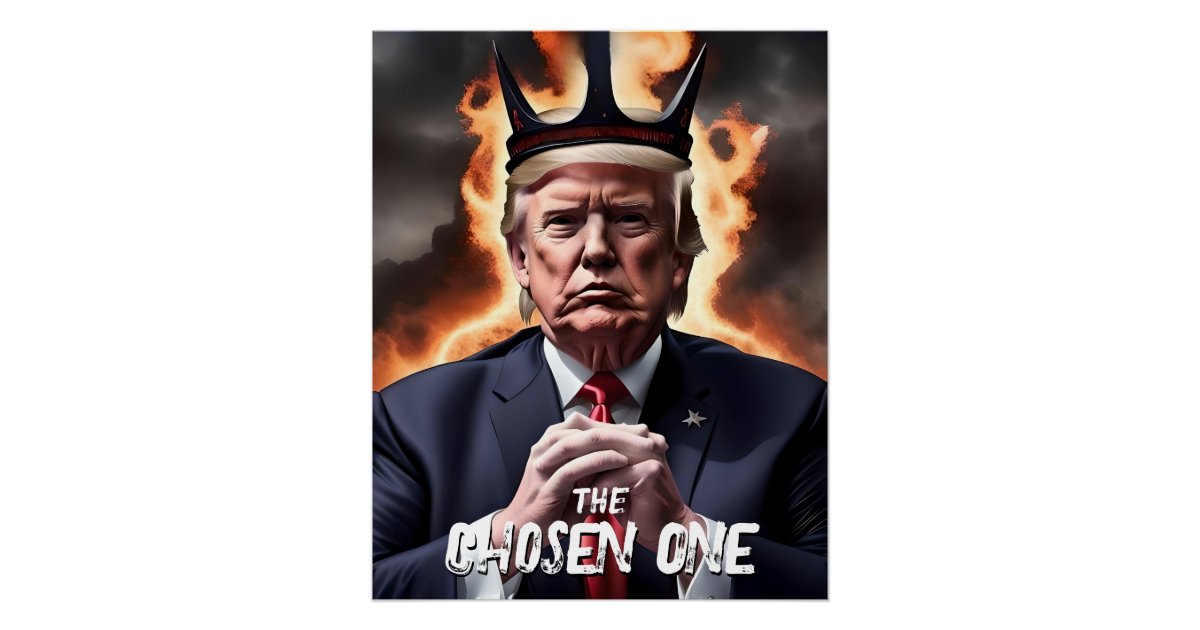 Funny Trump w/ Horns Chosen One Poster | Zazzle