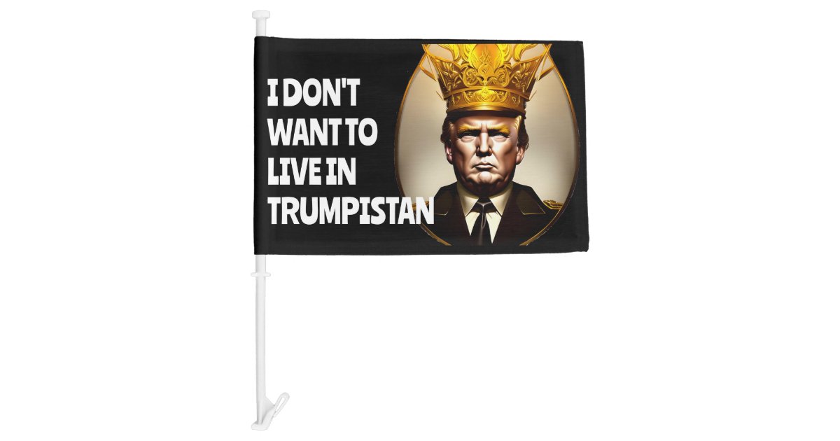 Funny Trumpistan Car Flag | Zazzle