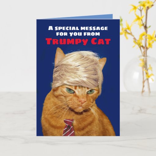 Funny Trumpy Cat Birthday Message Card | Zazzle
