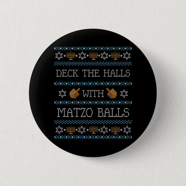 Funny Ugly Hanukkah Sweater Deck Halls Matzo Button | Zazzle