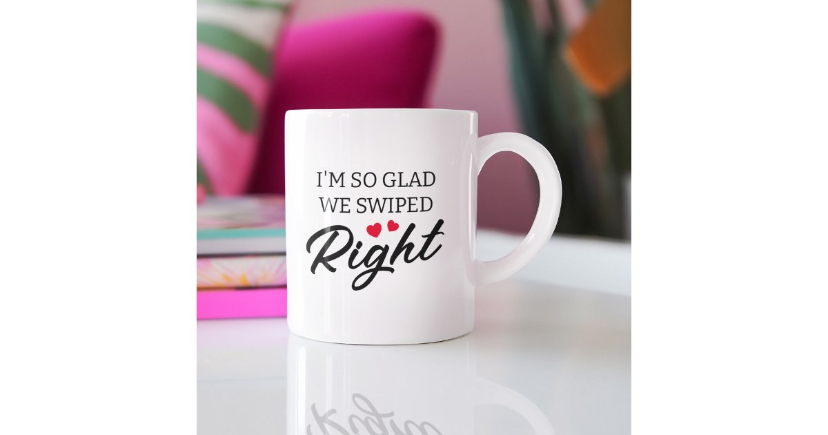 Funny Valentine Swiped Right Coffee Mug | Zazzle